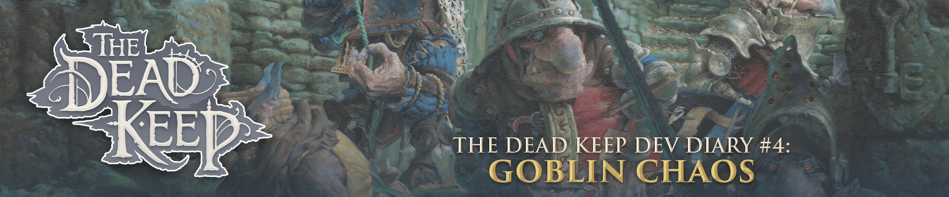 CMON - The Dead Keep Dev Diary #4: Goblin Chaos